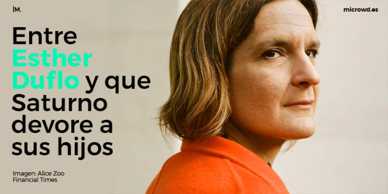 Entre Esther Duflo y que Saturno devore a sus hijos